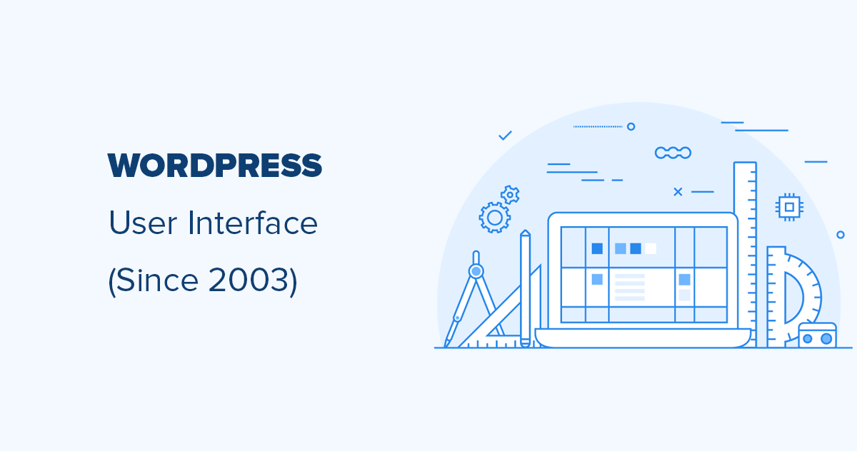 Evolution of WordPress User Interface (2003 - Best Service Insider