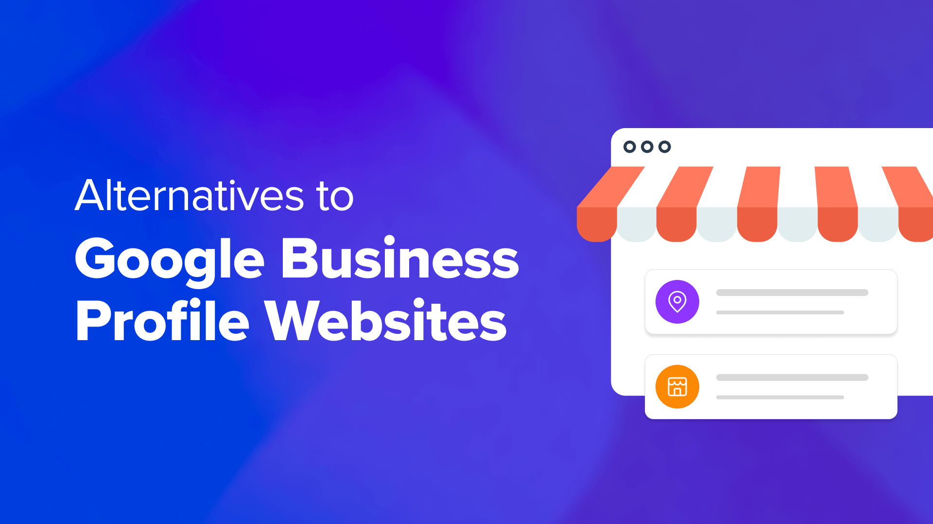 7 Alternatives to Google Business Profile Websites (Compared) - Best ...