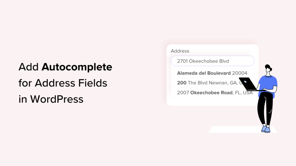How to Add Autocomplete for Address Fields in WordPress - Best Service Insider
